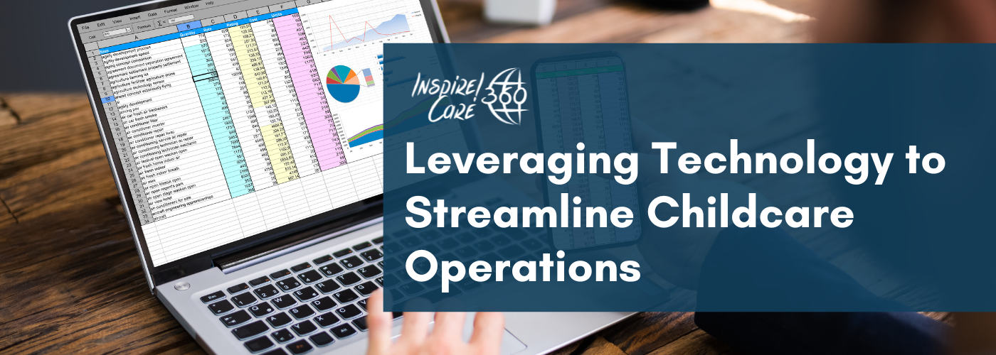 Leveraging Technology to Streamline Childcare Operations - ECE University